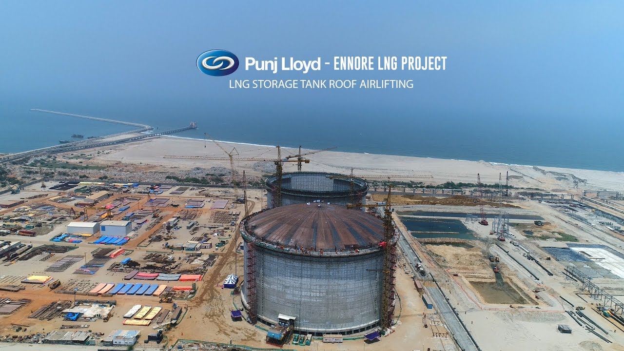 Punj Lloyd - Ennore LNG Project | LNG Storage Tank Roof Airlifting ...