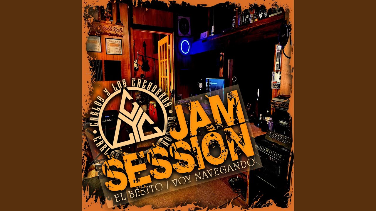 Jam Session El Besito Y Voy Navegando - YouTube