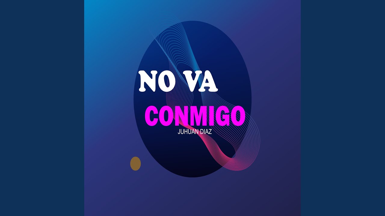 No Va Conmigo - YouTube