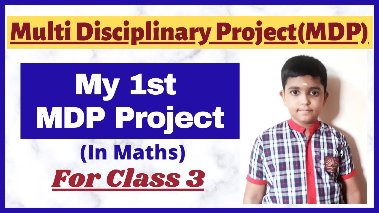 MULTI DISCIPLINARY PROJECT || MDP Project In MATHS SUBJECT || MDP For ...