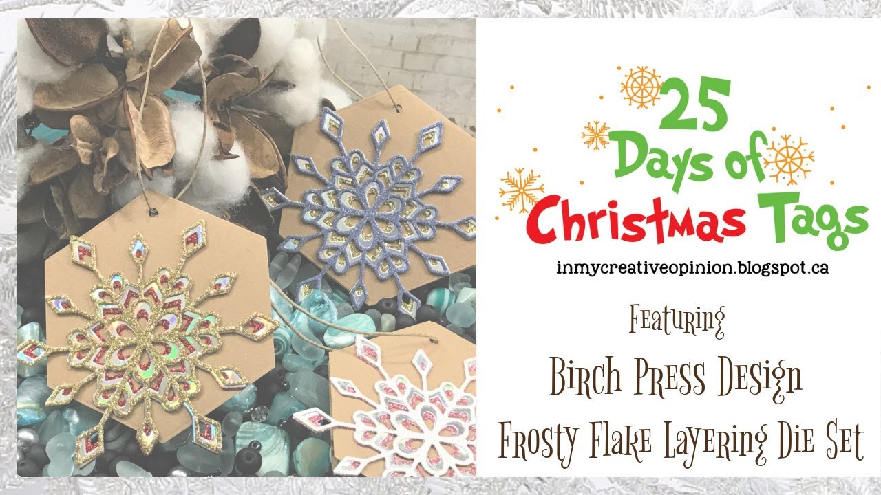 25 Days of Christmas Tags with Birch Press Designs | Frosty Flake Tags ...