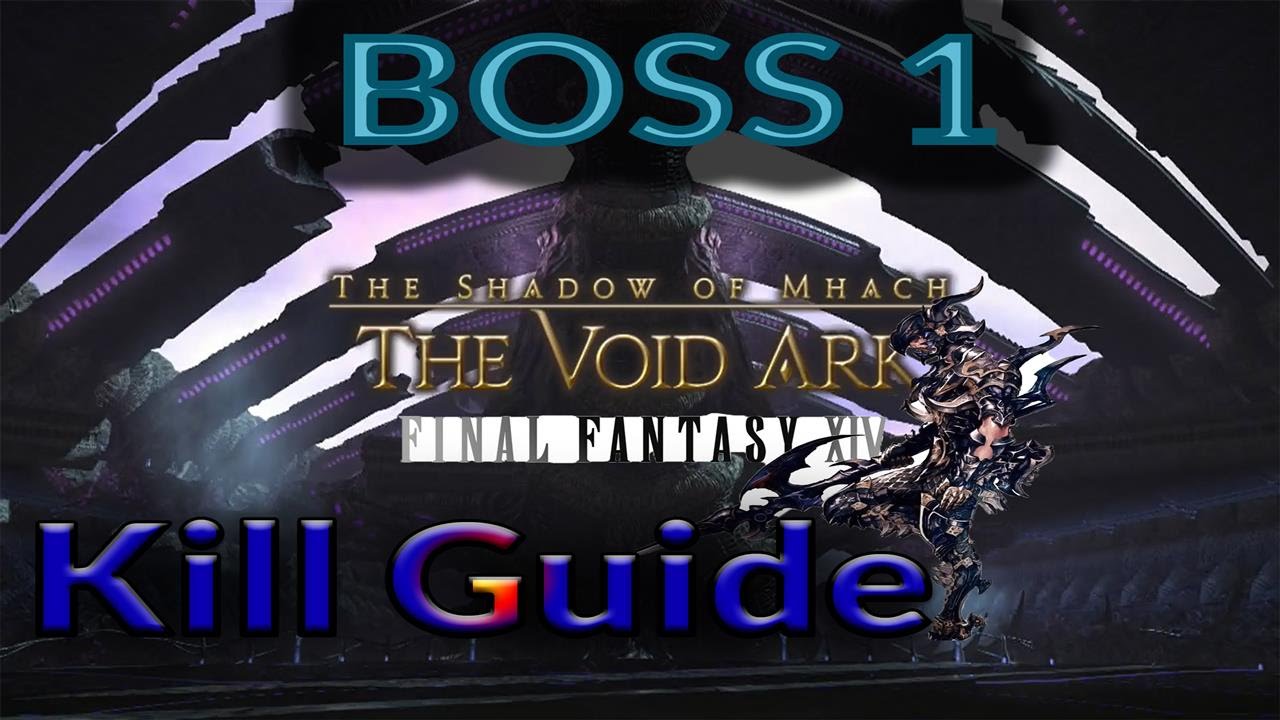 FFXIV Void Ark Kill Guide Boss 1 [HD] - YouTube