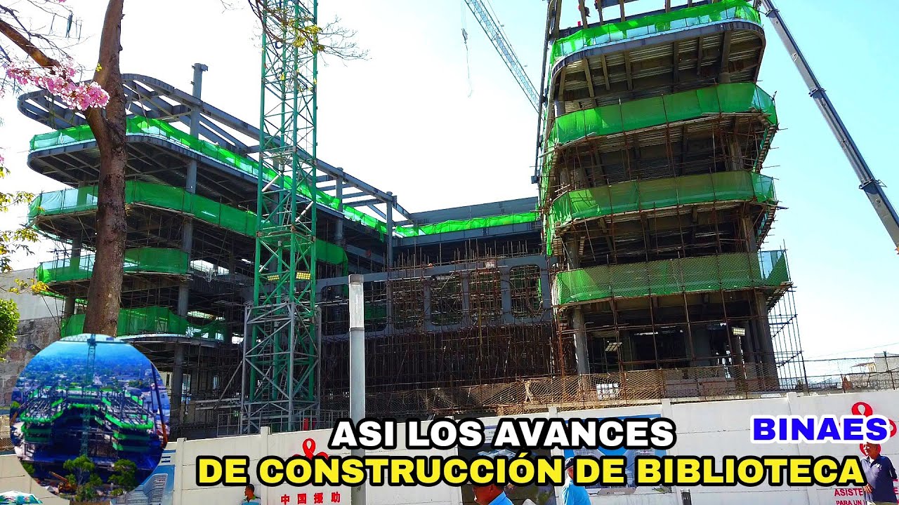 Asi Los Avances De Construcción De Biblioteca Nacional Binaes. # ...