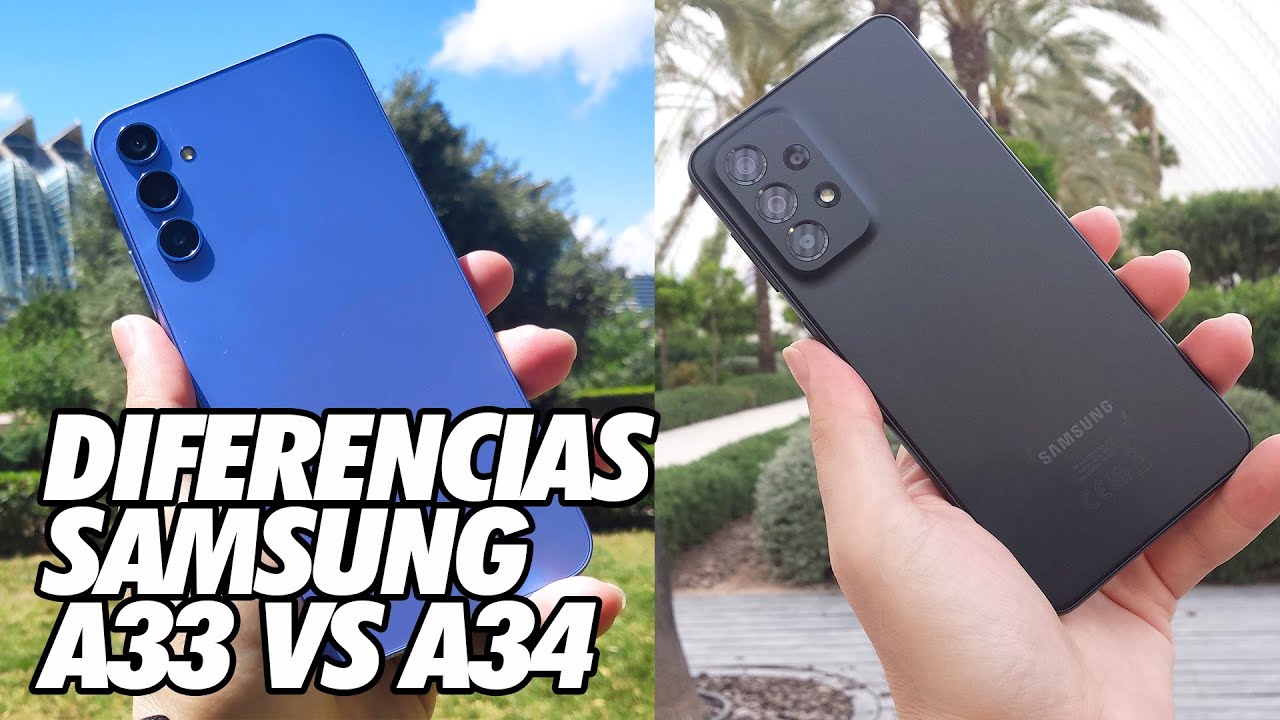 Diferencias entre el Samsung A33 y A34 - Cual Vale Mas la Pena? - YouTube