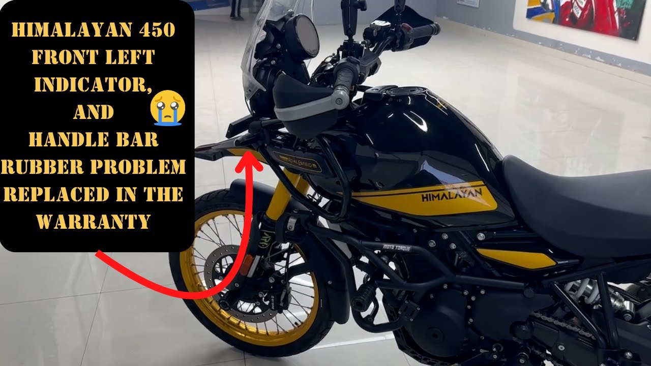 Fixing Himalayan 450 Problems😥: Indicator & Handlebar Rubber🧐 Warranty ...