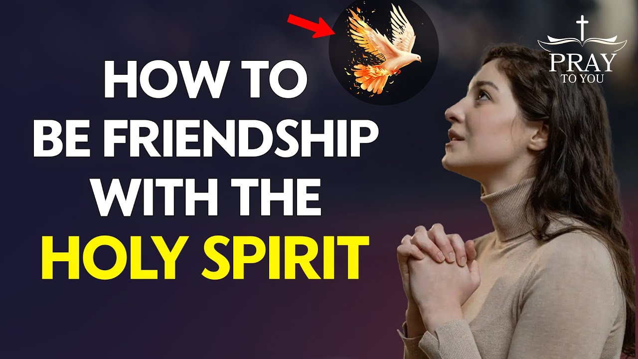How to be friendship with the Holy Spirit| Daily Prayer - YouTube