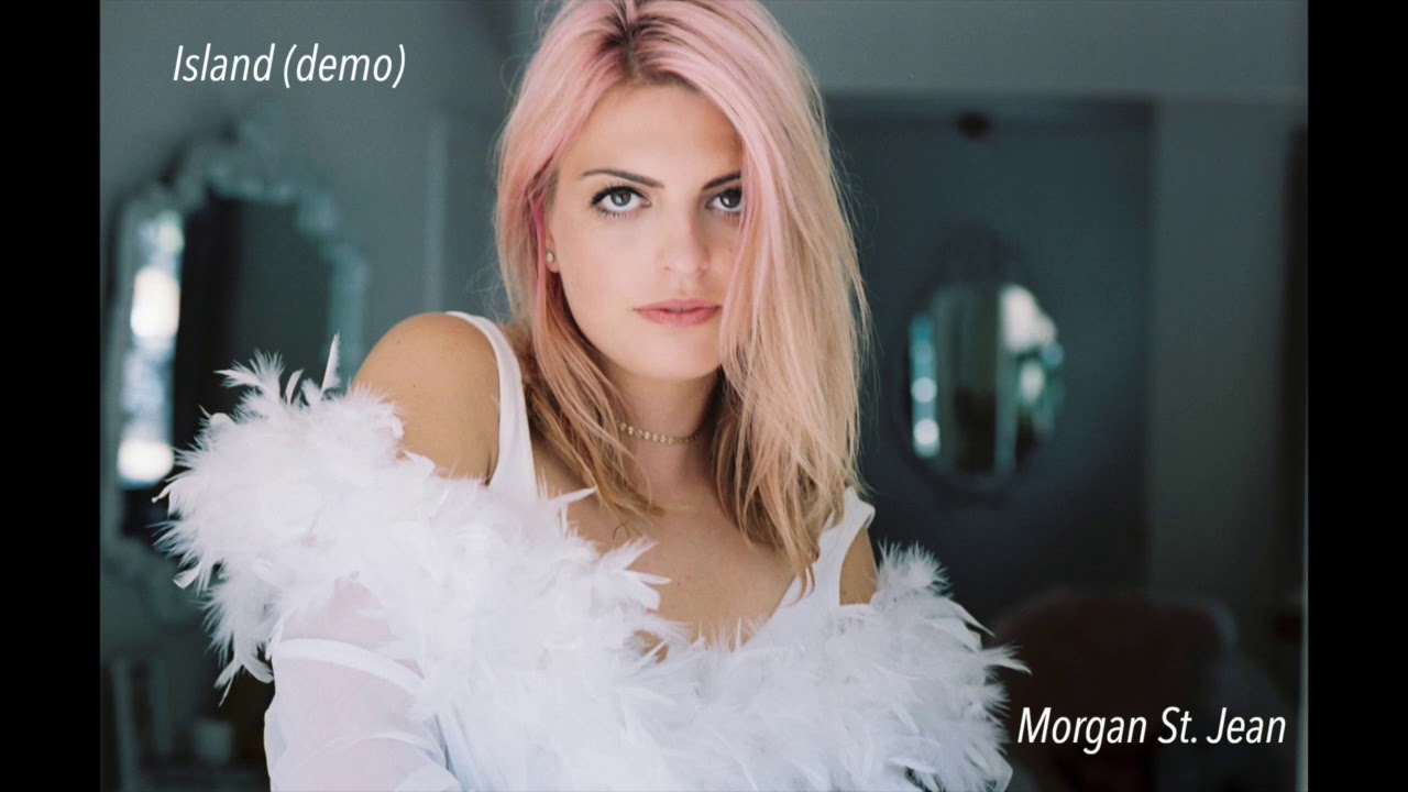Island (Demo)- Morgan St. Jean - YouTube