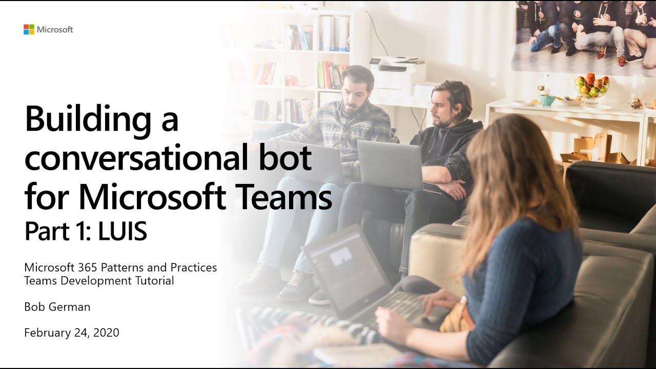 Teams Development: Building a Teams Conversational Bot Part 1 (LUIS ...