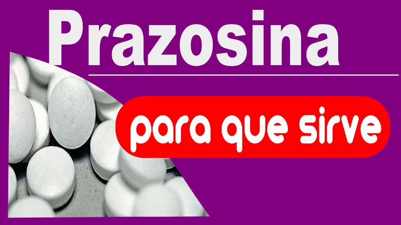 PRAZOSINA hipertension para que sirve precauciones prostata - YouTube