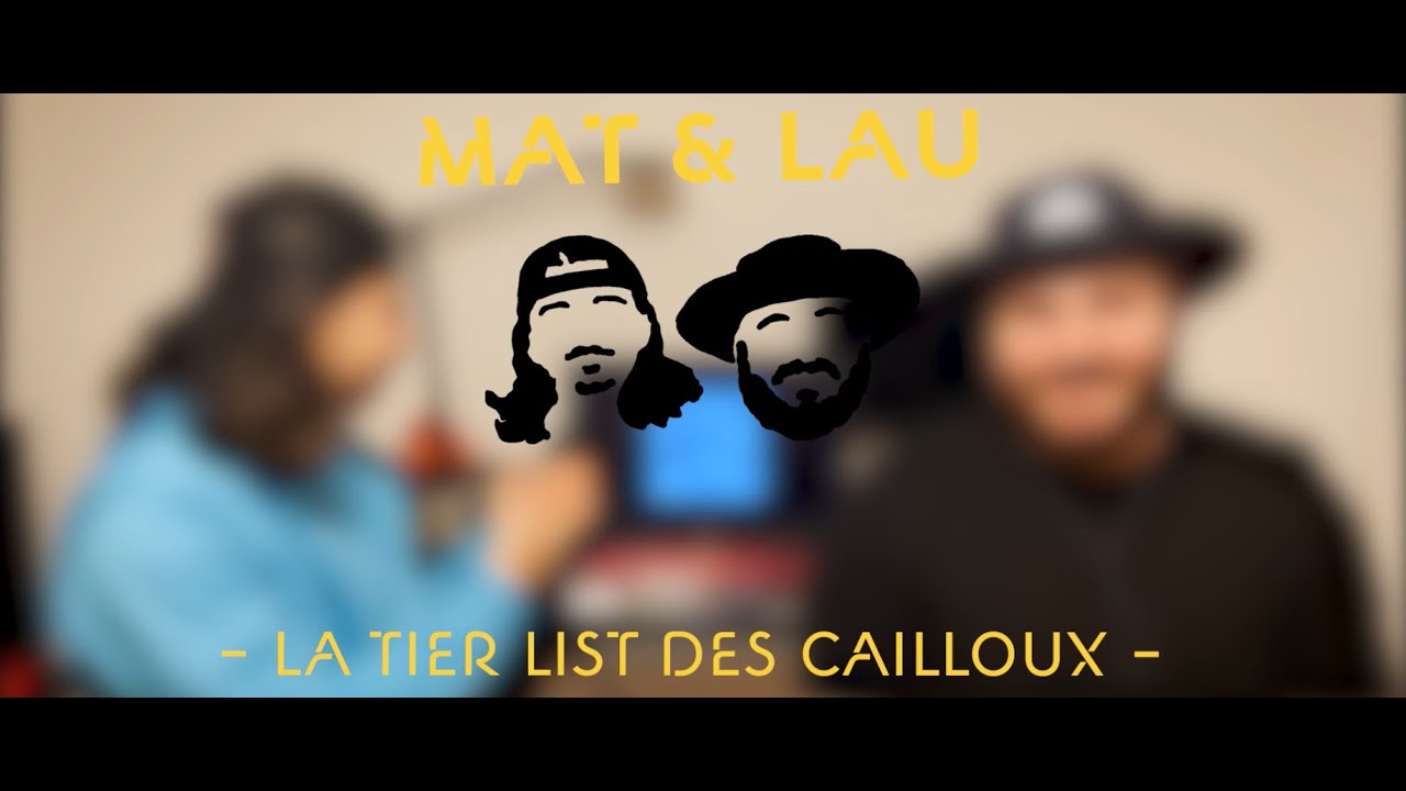 TIER LIST UNANIME DES CAILLOUX - YouTube