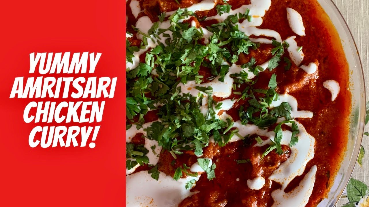 How to make Amritsari Chicken Curry - Yummy & Creamy! - YouTube