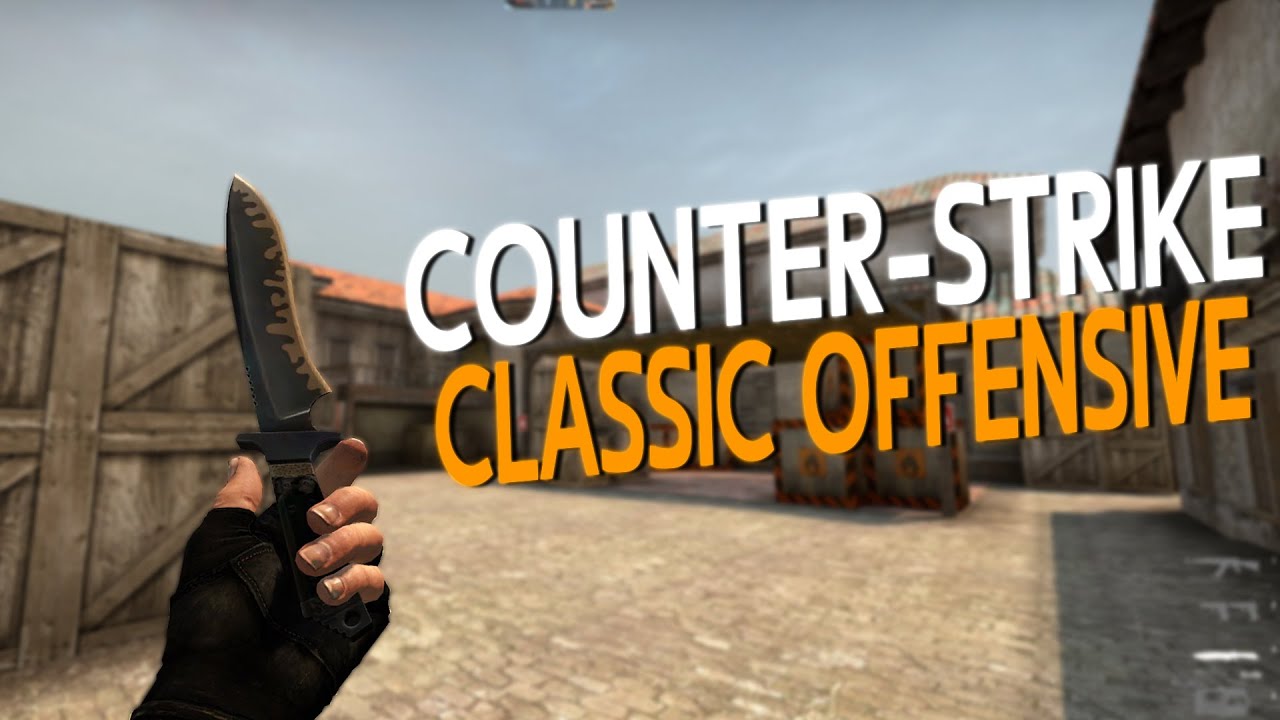 Counter-Strike Classic Offensive - Что это такое!? - YouTube