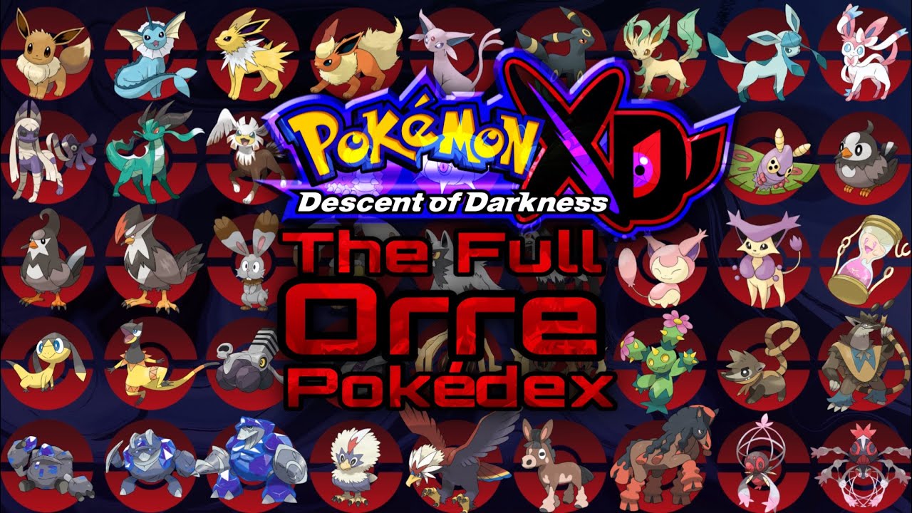 THE FULL ORRE POKÉDEX! For Pokémon XD: Descent of Darkness - YouTube