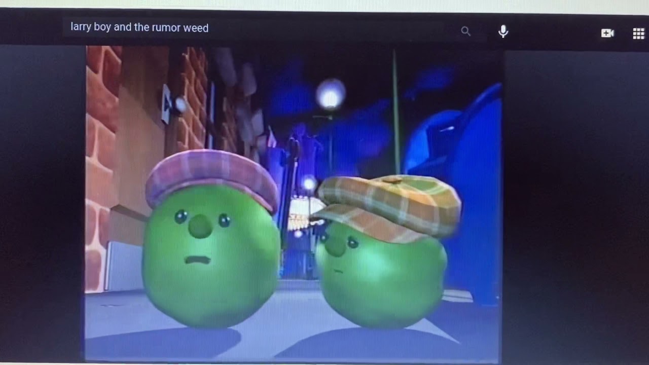 VeggieTales Larry Boy and The Rumor Weed 2004 - YouTube