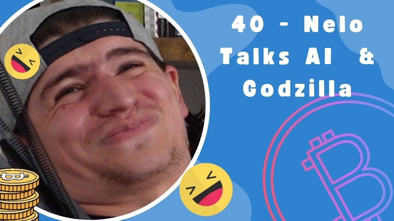 40 - Nelo Talks AI and Godzilla - YouTube