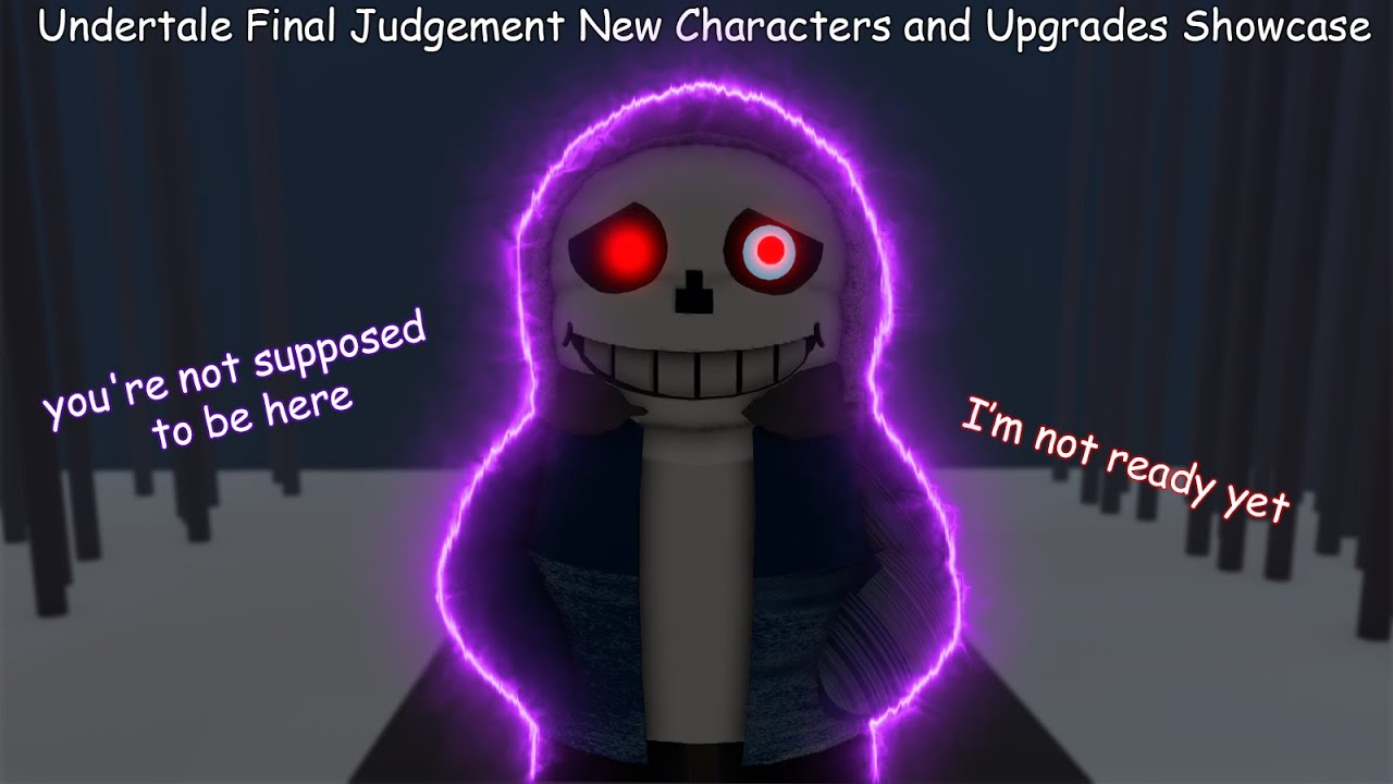 Undertale Final Judgement New Characters And New Upgrades Showcase ...