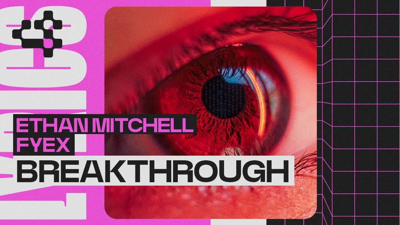 Ethan Mitchell, Fyex - BREAKTHROUGH - YouTube Music