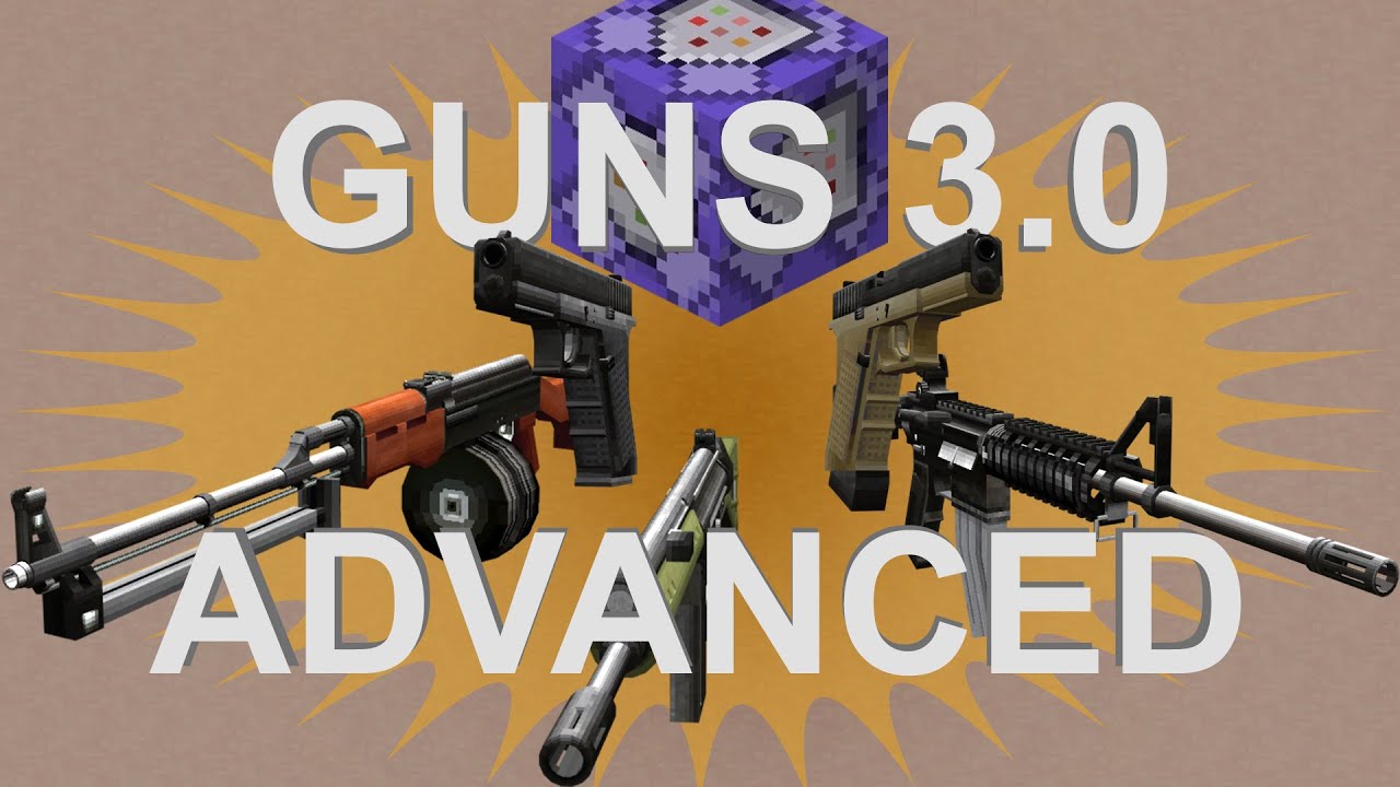 Minecraft Guns 3.0 Advanced Guide - YouTube