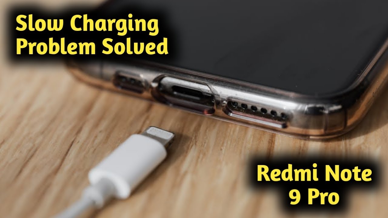 Redmi Note 9 Pro Slow Charging Problem Solved - YouTube