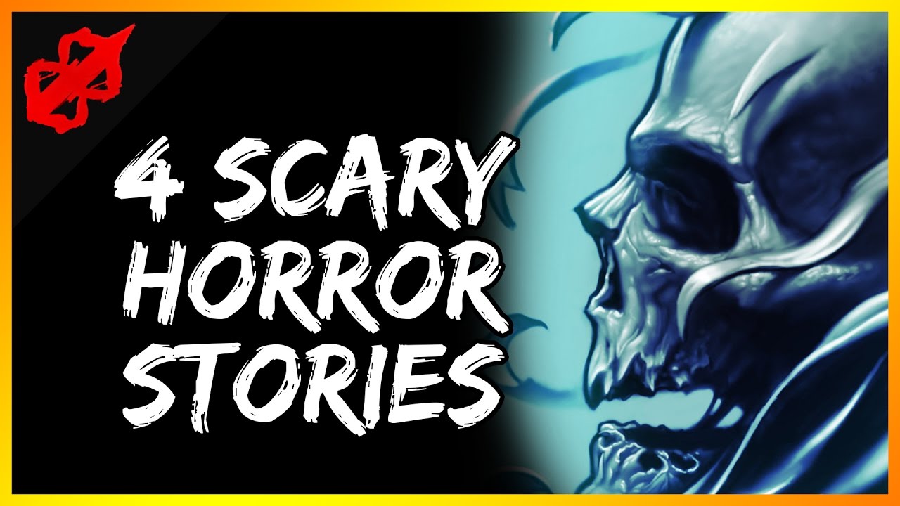 4 True Scary Horror Stories - YouTube