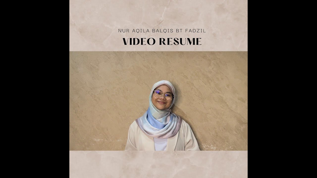 NUR AQILA BALQIS BT FADZIL (2022852044) - MGT269 - VIDEO RESUME - YouTube