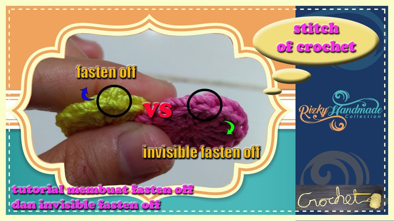 #tutorial cara membuat fasten off dan invisible fasten off || #014 ...