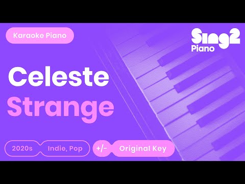 Celeste - Strange (Karaoke Piano)