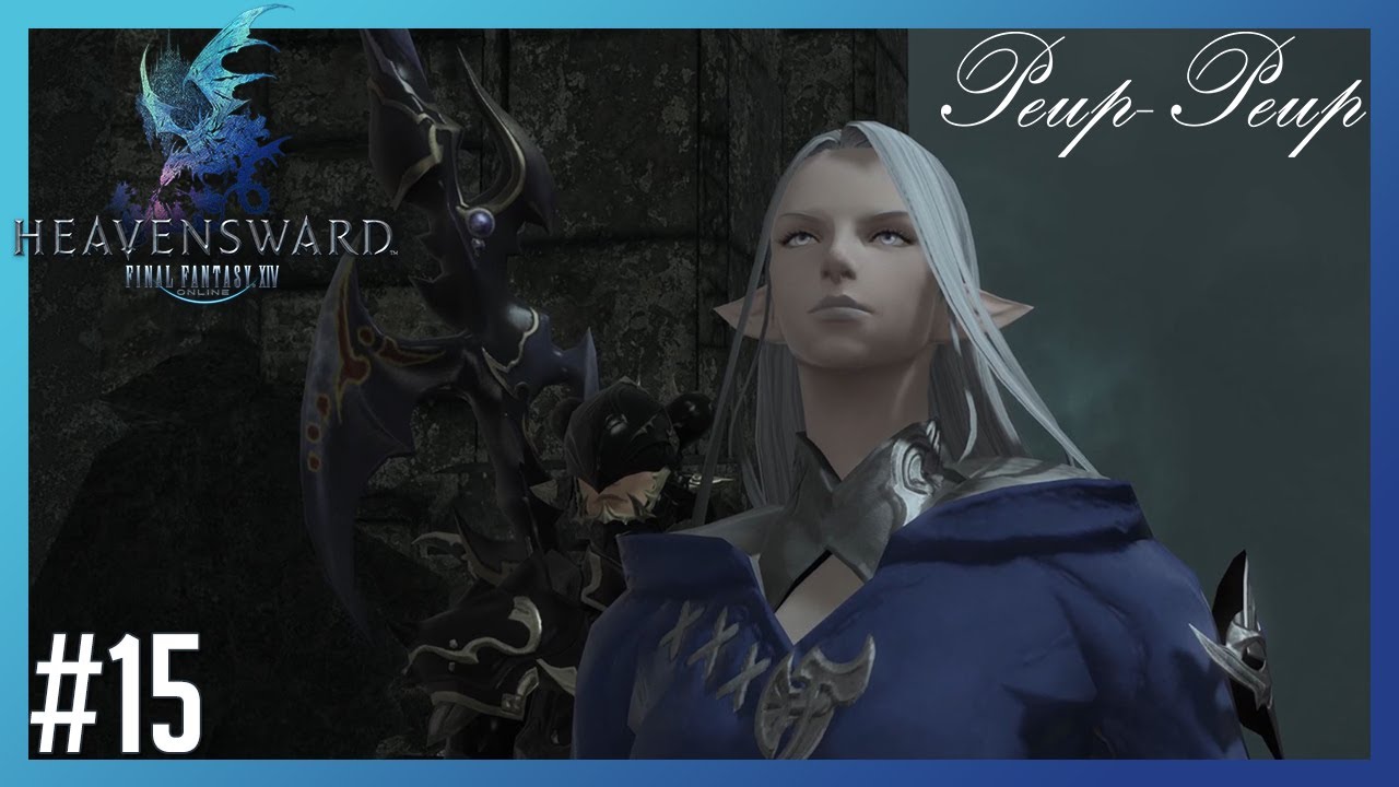 (FR) Final Fantasy XIV - Heavensward #15 : La Tour Des Dragons - YouTube