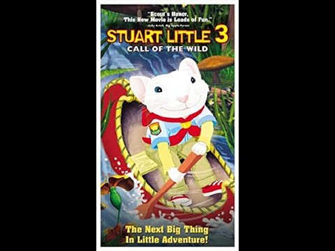 Opening to Stuart Little 3 The Call Of The Wild 2006 VHS (RARE) - YouTube