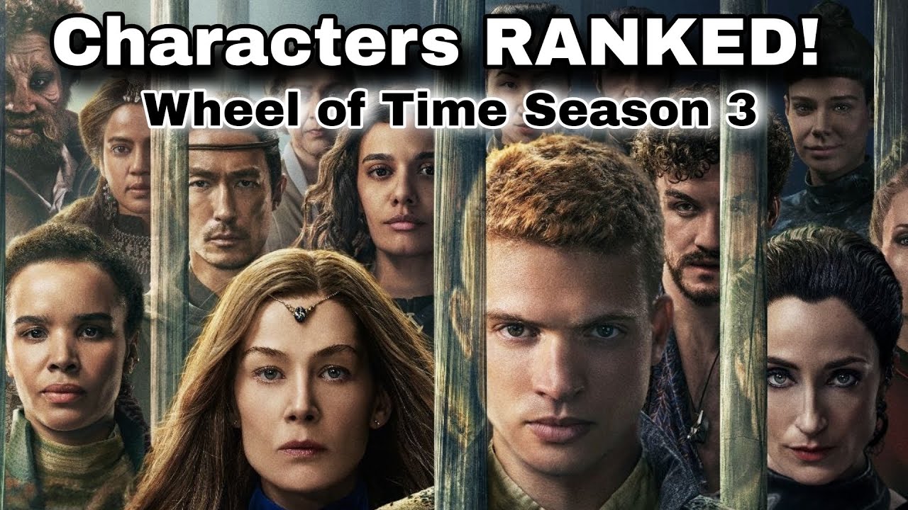 The Wheel of Time Characters RANKED! - Season 3 - YouTube