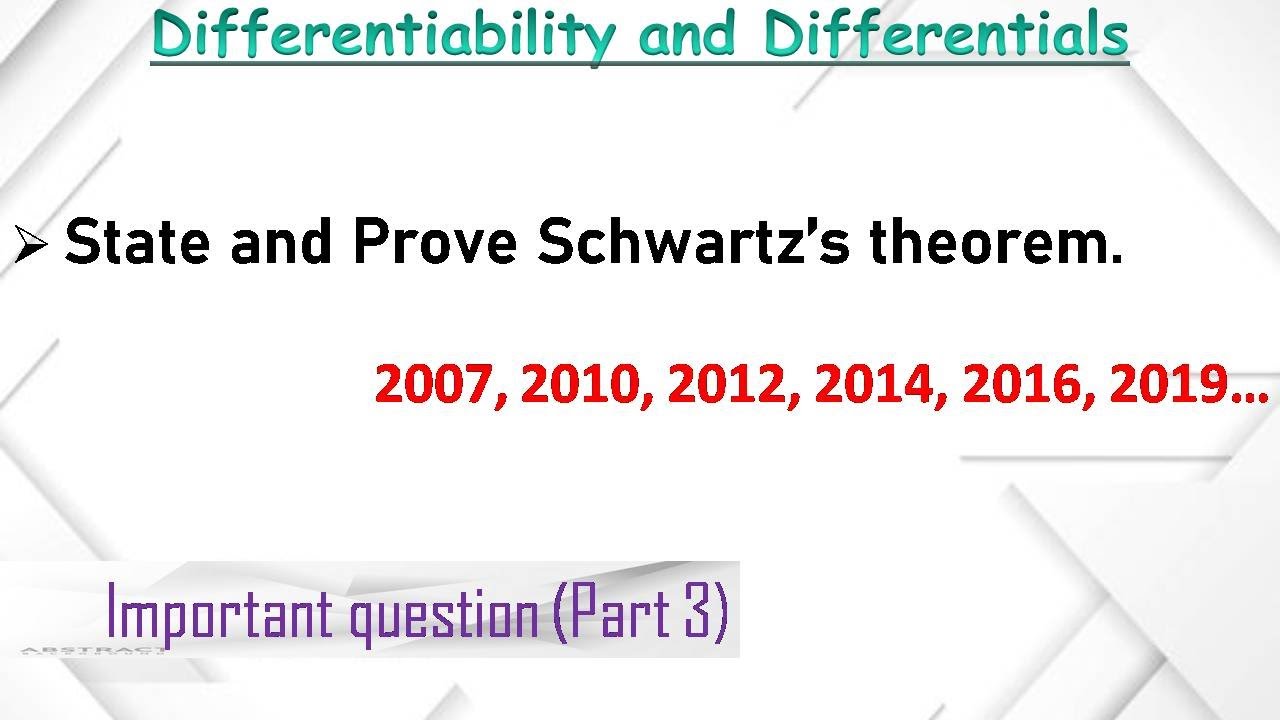 State and Prove Schwartz’s theorem. || Differentiability and ...