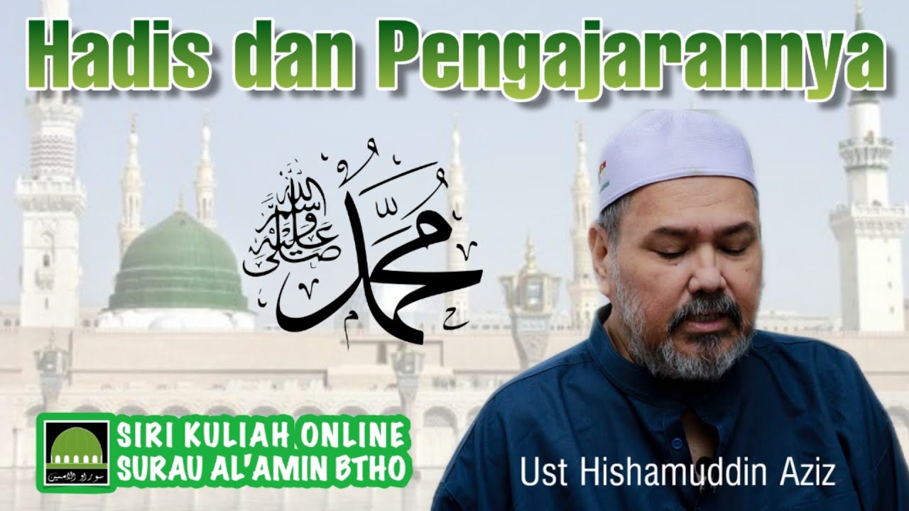 Hadis dan Pengajarannya - Ust Hishamuddin Aziz - YouTube