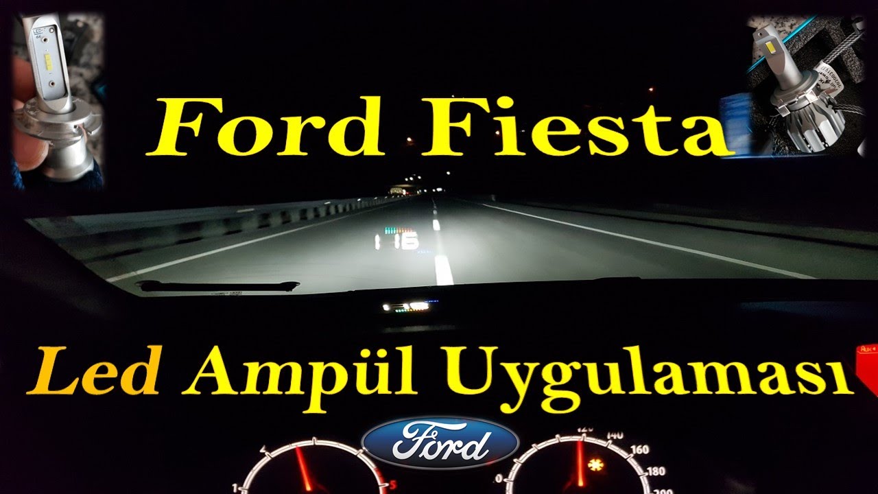 Ford Fiesta Kısa ve Uzun Far Led Uygulaması - YouTube