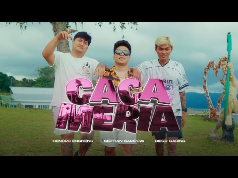 CACA MERIA (Hendro Engkeng - Diego Garing - Septian Sampouw)