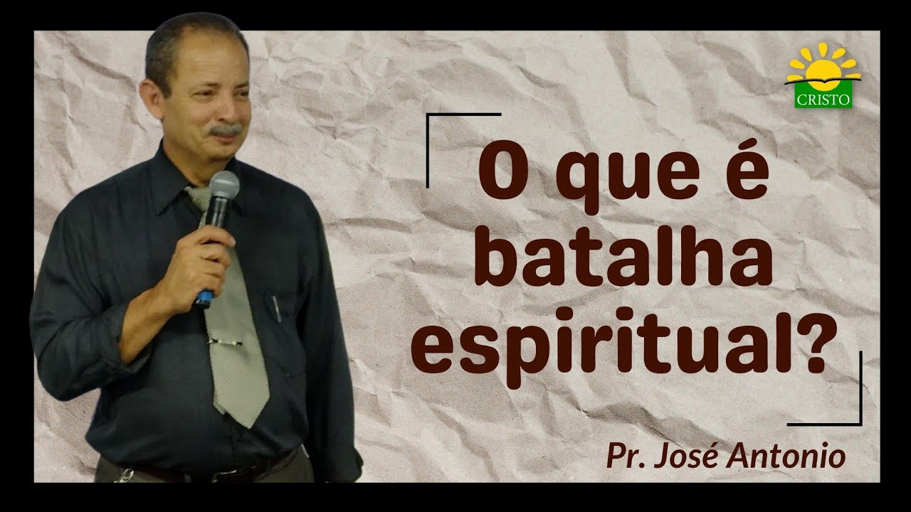 O Que é Batalha Espiritual Youtube