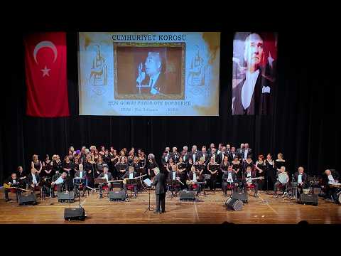 CUMHURİYET KOROSU - BENİ GÖRÜP YÜZÜN ÖTE DÖNDERME -  KORO