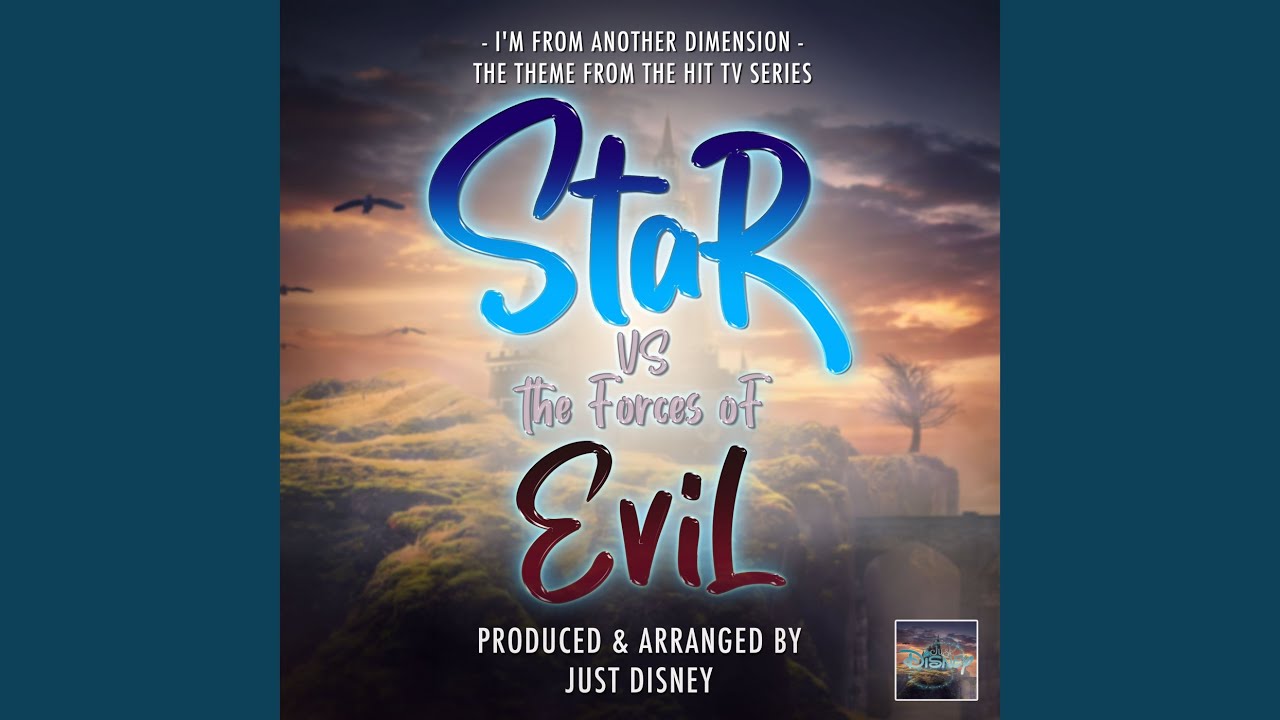 I'm From Another Dimension (From "Star Vs The Forces of Evil") - YouTube