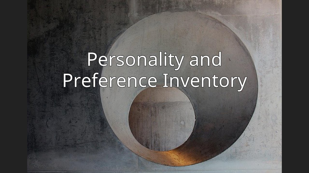 Personality and Preference Inventory - YouTube