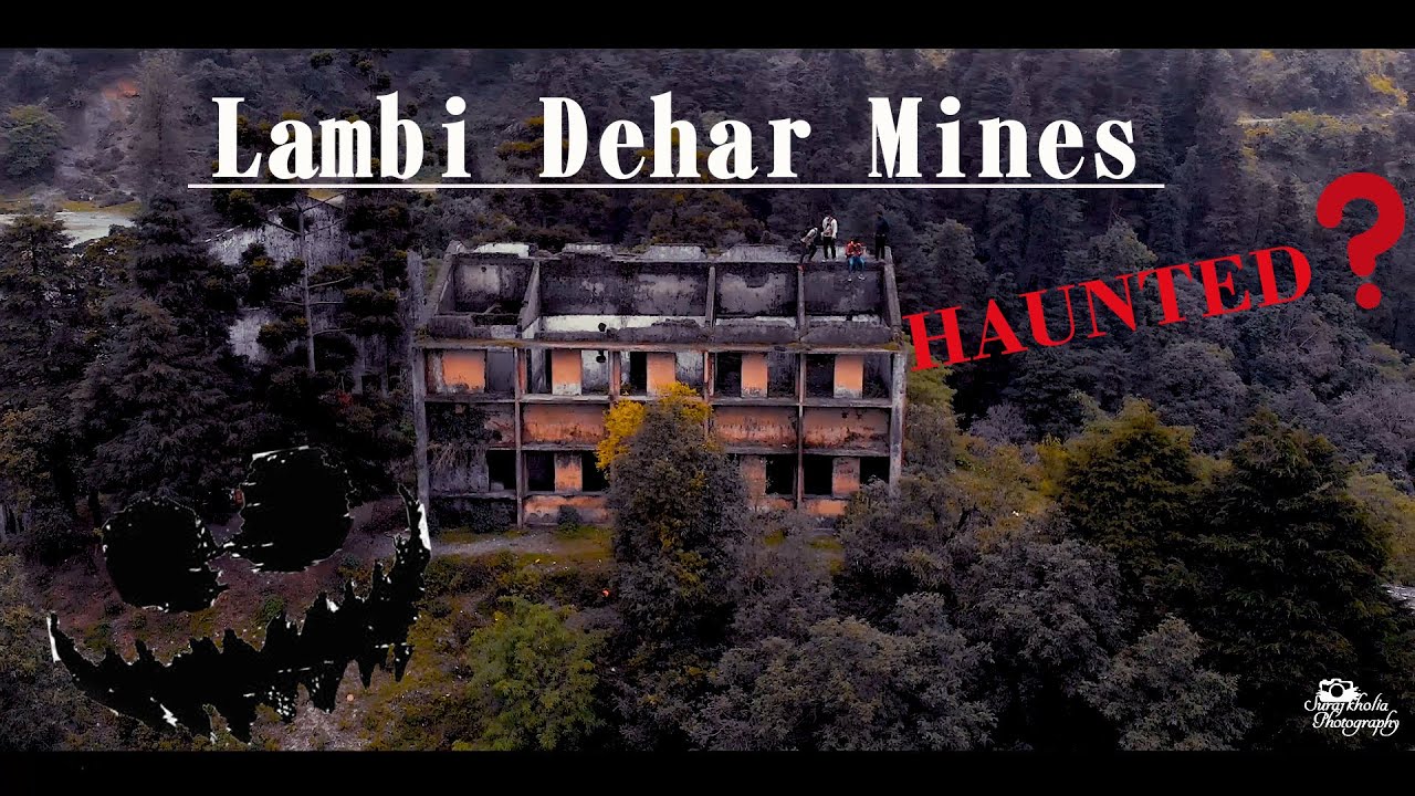 Lambi Dehar Mines In Mussoorie - YouTube