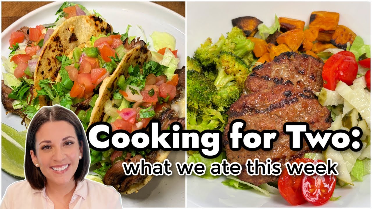Cooking for Two: Easy Lunch & Dinner Ideas We Made This Week - YouTube
