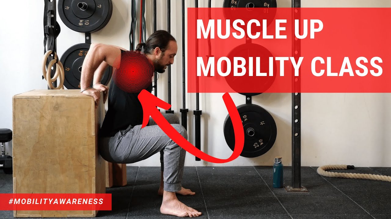 Muscle Up Mobility Class (Bulletproof Shoulders) - YouTube