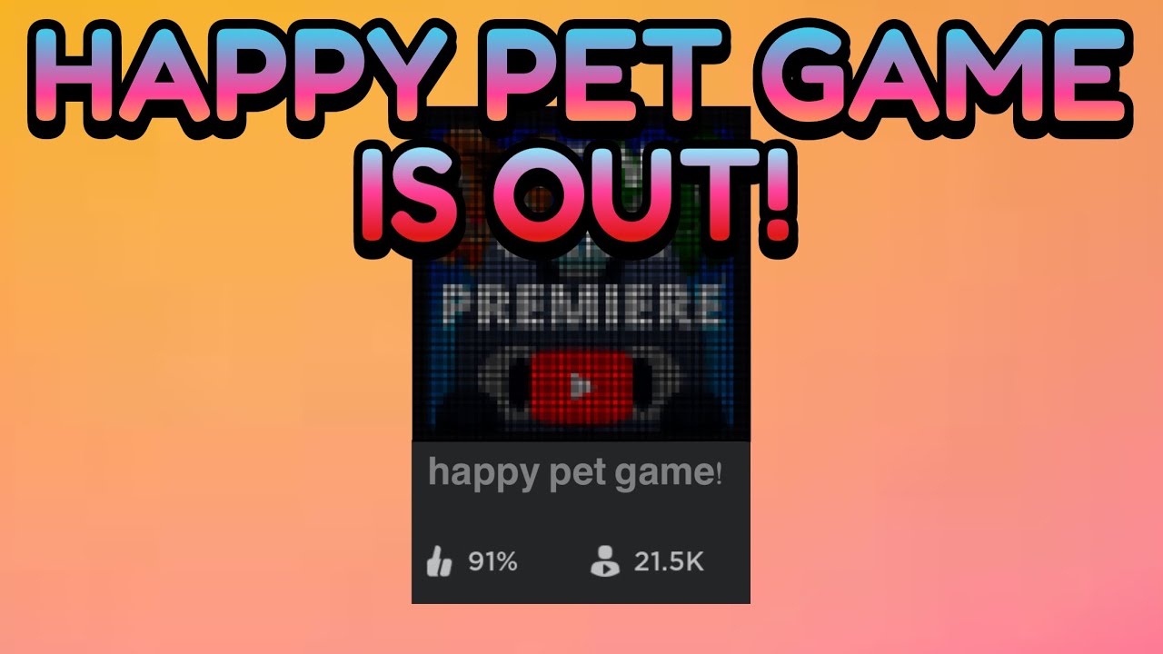 Happy Pet Game Is OUT!? - Roblox - YouTube