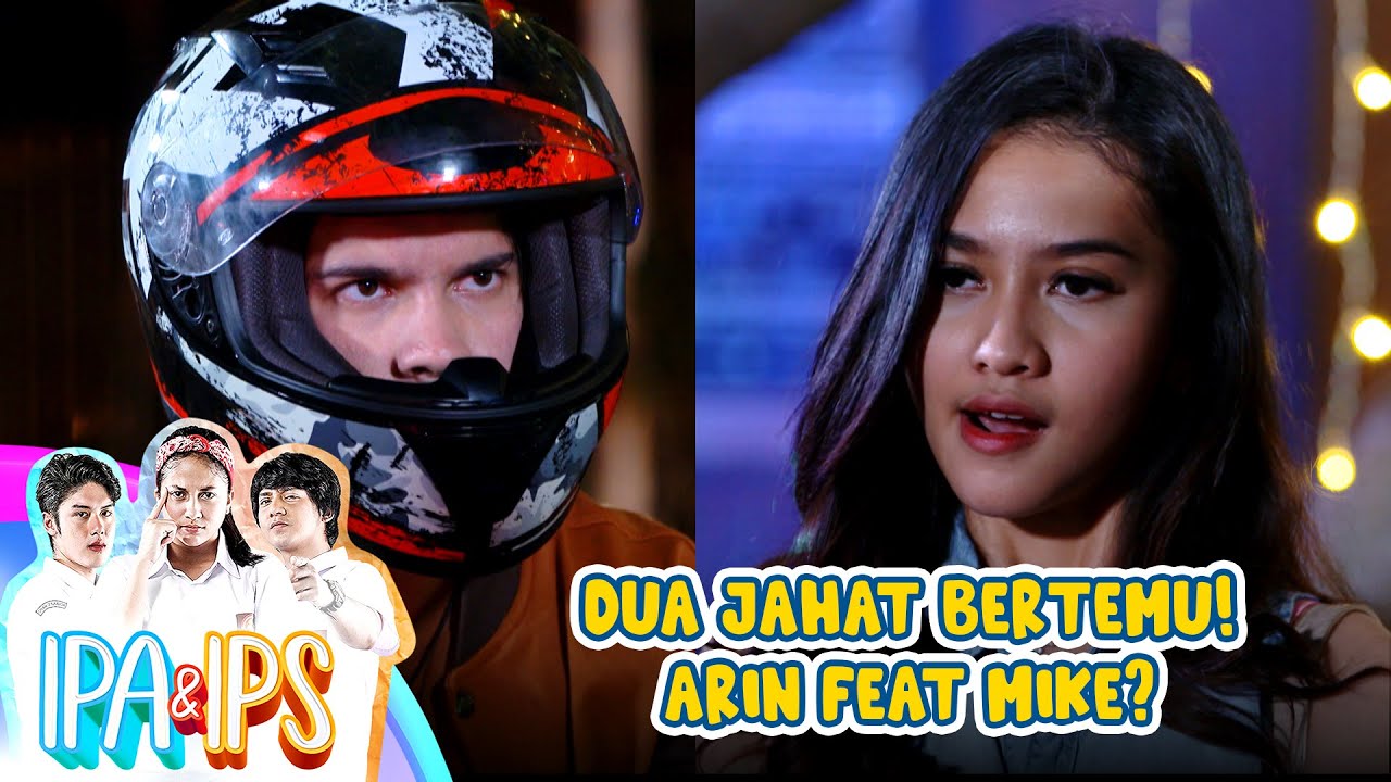 DUA JAHAT BERTEMU! Siasat Arin & Mike? | IPA & IPS GTV | Eps. 91 | Part ...