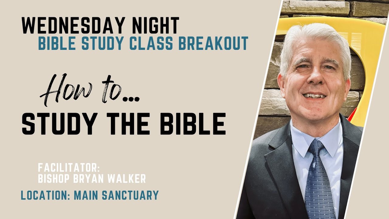 Bible Study CLASS BREAKOUT | How To Study The Bible | Bishop Bryan Walker | IPCOG - YouTube