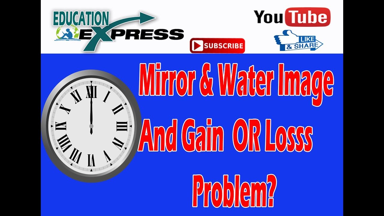 CLOCK PROBLEM PART-3 || HOW SOLVE WATER & MIRROR IMAGE CLOCK IN 2 SEC || IN ODIA.. - YouTube