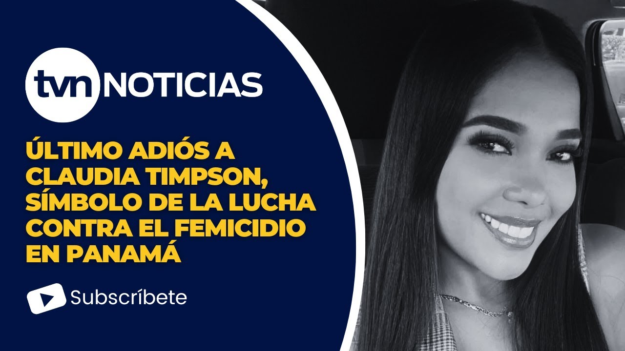 Claudia Timpson: el país le da el último adiós en medio de pedidos de ...