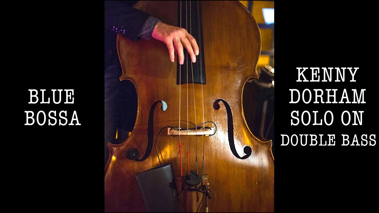 #47 - Blue Bossa (Kenny Dorham) on Double Bass - YouTube