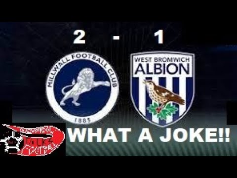 No Lion Taming Today! What A JOKE! Another Loss! Millwall 2-1 WBA Match ...