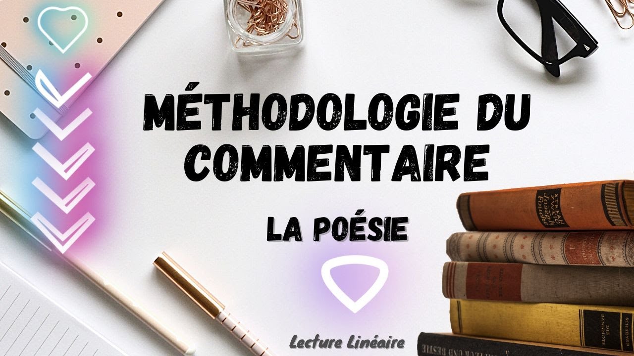 Comment Faire Le Commentaire Dun Texte Poétique Youtube