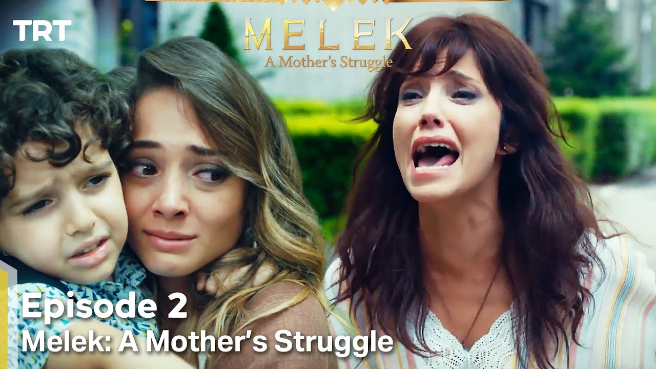 Melek A Mother's Struggle Episode 2 - YouTube